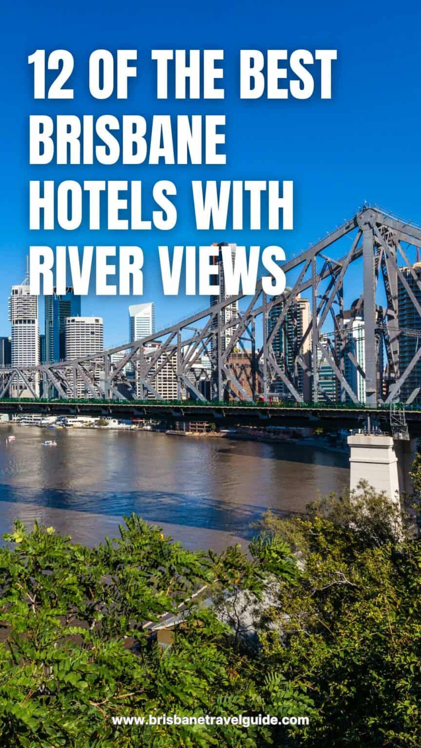 Best hotels in Brisbane with river views - Brisbane Travel Guide